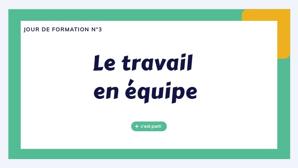 Le travail en équipe | Genially