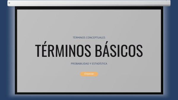 TERMINOS BASICOS ESTADISTICA