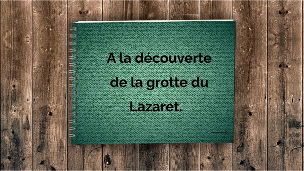 grotte lazaret