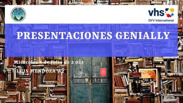 Presentación sesion 4 práctica Luis Mendóza W2 | Genially