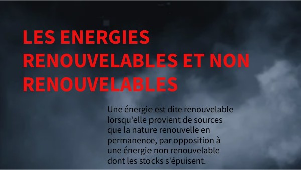 les énergies renouvelables et non renouvelables1ère ES