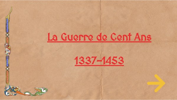 Guerre de Cent ans | Genially