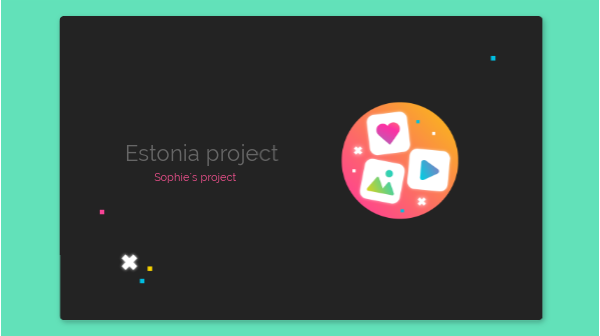 PROJECT ESTONIA | Genially