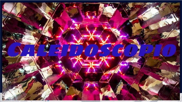 Caleidoscopio Sec. 314 | Genially