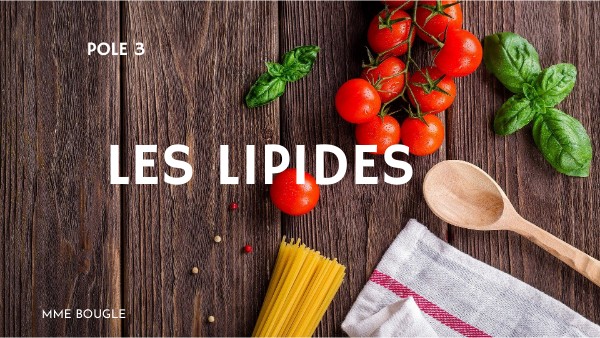 LES LIPIDES