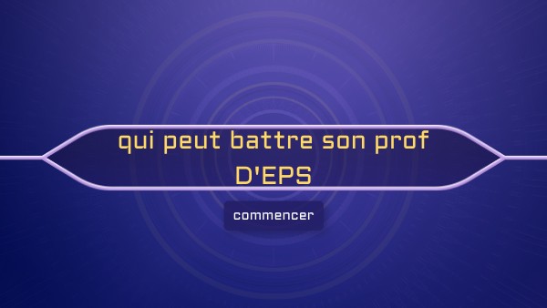 Qui est plus fort que son prof d'EPS? | Genially