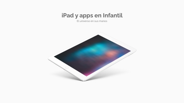 iPad y apps en infantil | Genially