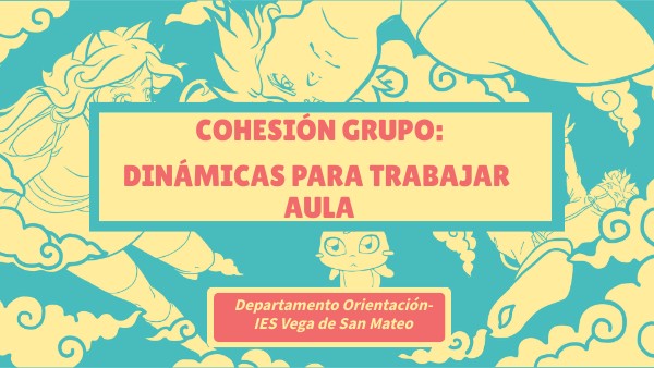 Cohesión Grupal y Convivencia- VSM | Genially