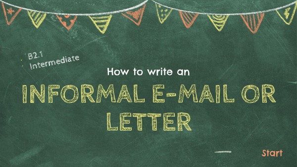 How to write an informal e-mail (B2.1) | Genially