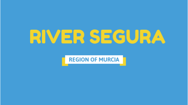 RIVER SEGURA | Genially
