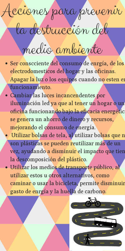 Acciones para prevenir la destrucción del medio ambiente.