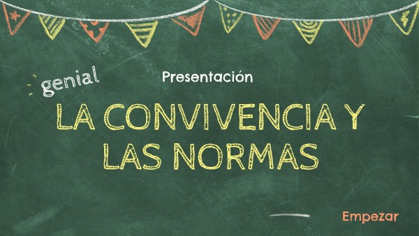 LA CONVIVENCIA Y LAS NORMAS | Genially