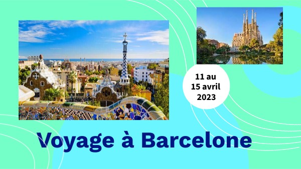 Voyage Barcelone | Genially