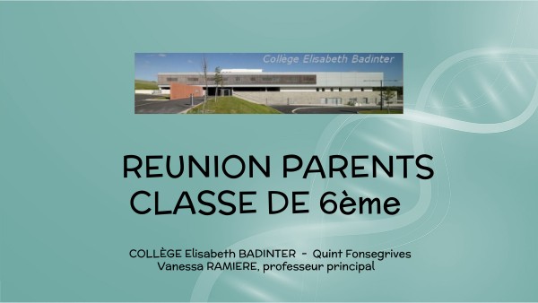 Réunion parents 6ème | Genially
