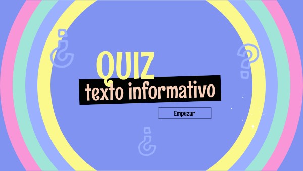 QUIZ textos informativos | Genially