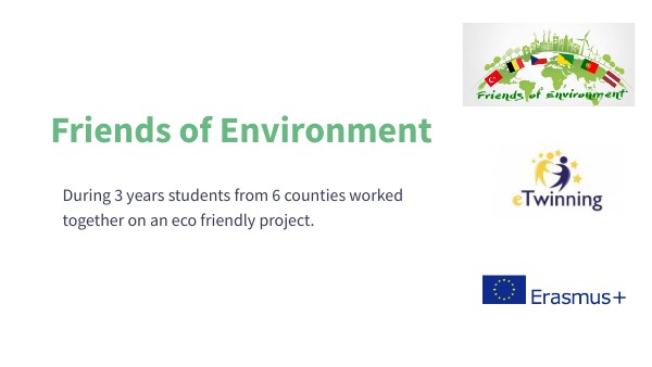 Friends of environment : an Erasmus+ project