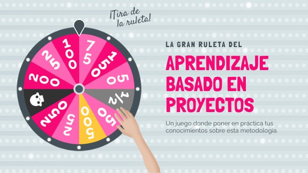 RULETA Aprendizaje Basado en Proyectos