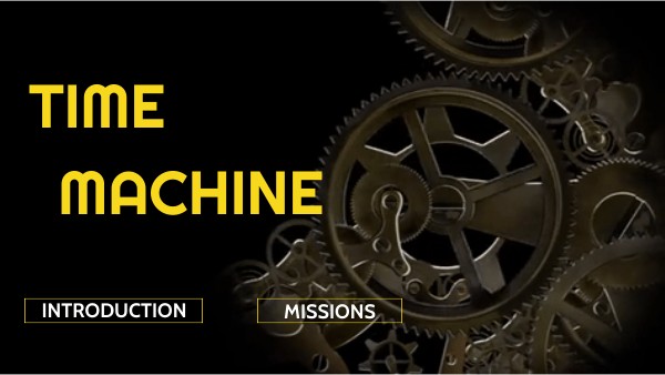 TIME MACHINE | Genially