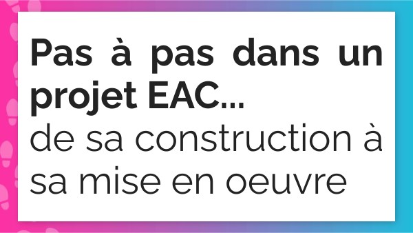 Monter un projet EAC