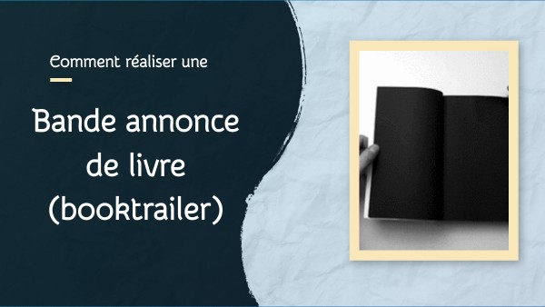 Créer une bande annonce de roman (Booktrailer) | Genially
