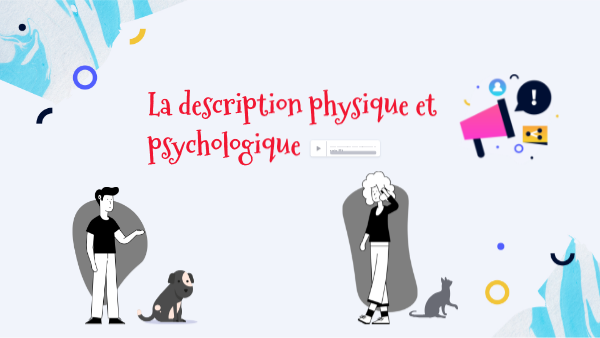 Description Physique&Psycho | Genially