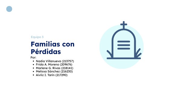 Equipo3_FamiliasConPérdidas | Genially