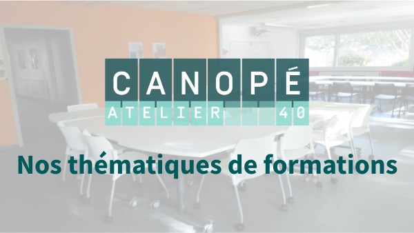 Catalogue formation Canopé 40 | Genially