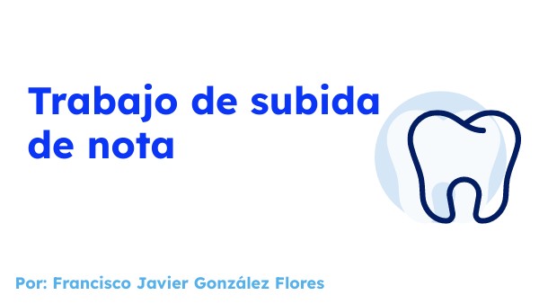 Trabajo de subida de nota | Genially