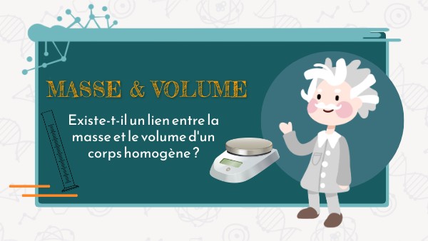 Masse et volume | Genially