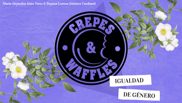 Crepes and waffles - ODS 5 | Genially