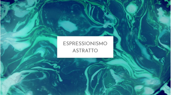 espressionismo astratto | Genially