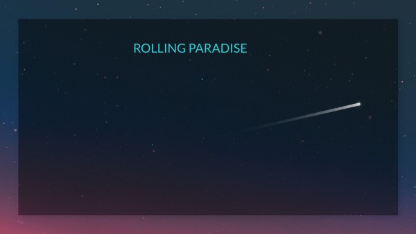 ROLLING PARADISE | Genially