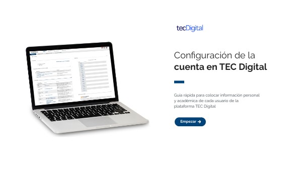 Configuración en la cuenta de TEC Digital | Genially