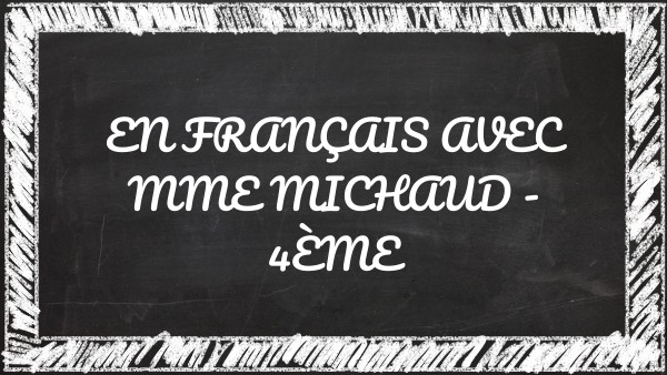FRANCAIS 4EME | Genially