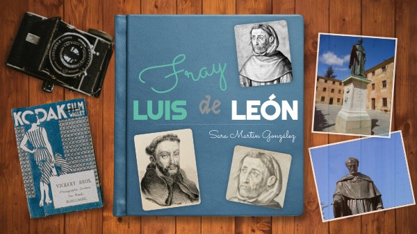 FRAY LUIS DE LEÓN | Genially