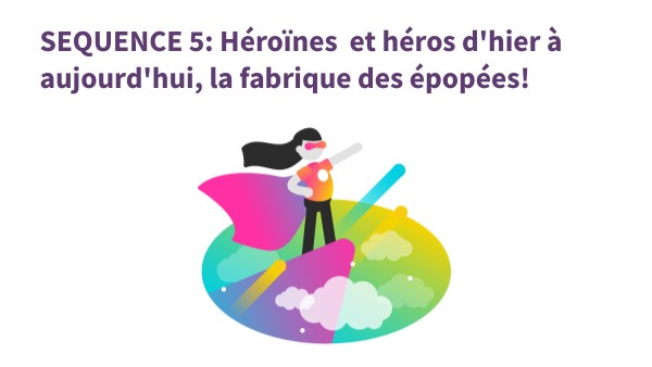Séquence 5 Héros et héroïnes?