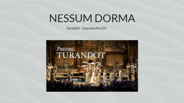 nessum dorma | Genially