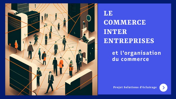 Organisation du commerce | Genially