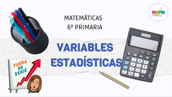 VARIABLES ESTADÍSTICAS | Genially