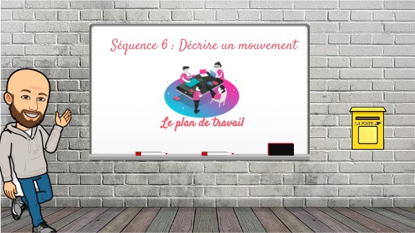 Séquence 6 Décrire un mouvement | Genially