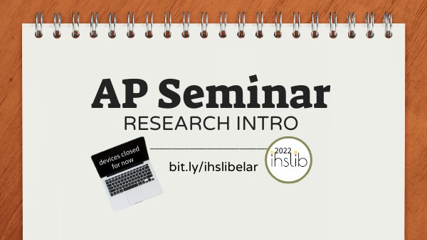 AP Seminar Research Intro 2022