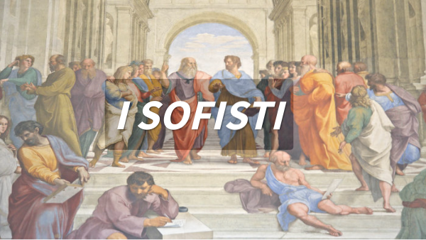 I sofisti | Genially