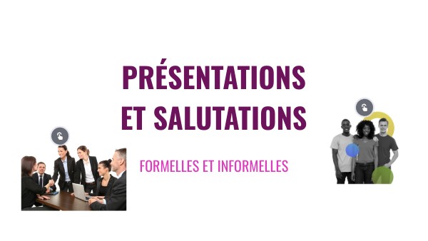 PRÉSENTATIONS.SALUTATIONS | Genially