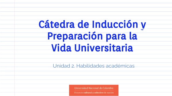Unidad 1. Habilidades académicas | Genially