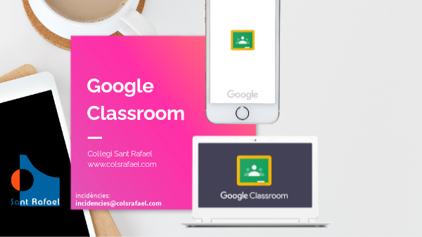Google Classroom (Sant Rafael) | Genially