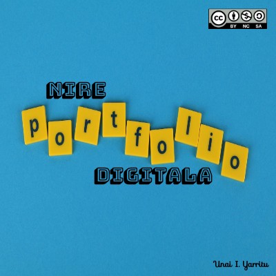 Ubideak B1-Portfolio digitala Unai I. Yarritu | Genially