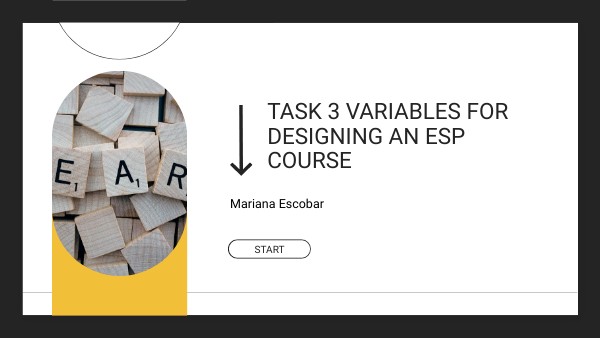 Task 3 Variables for designing an ESP course- Mariana Escobar | Genially
