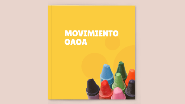 MOVIMIENTO OAOA | Genially
