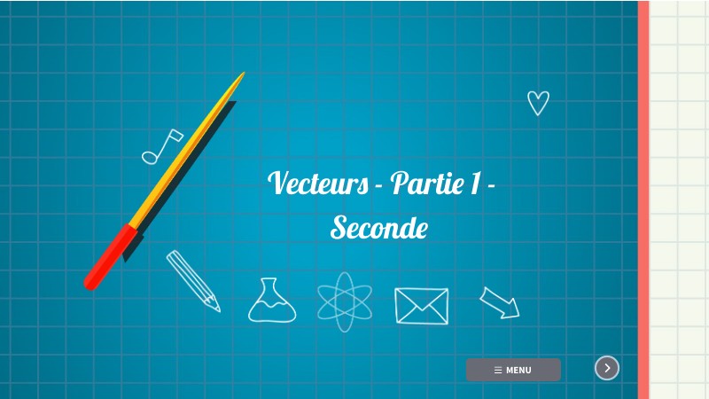 2nde- Vecteurs - 2022-2023 | Genially