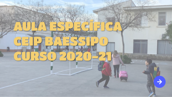 INFORMACIÓN PARA LAS FAMILIAS AULA ESPECÍFICA BAESSIPO | Genially